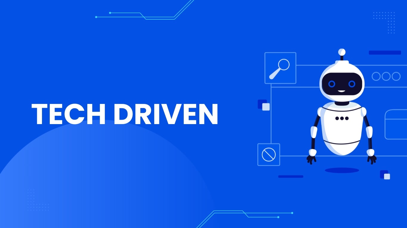 Technology Driven World: Meaning, Present, Future, and More - Tech Quintal